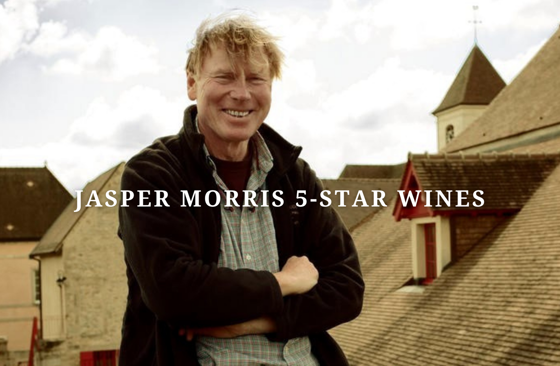 Jasper Morris 5-Star Wines